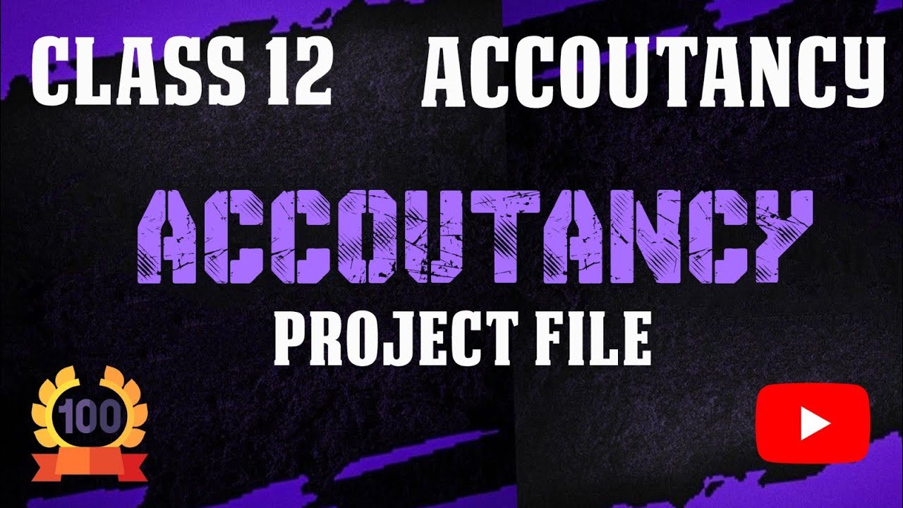 Class 12 Accountancy project file 2024-24 - YouTube