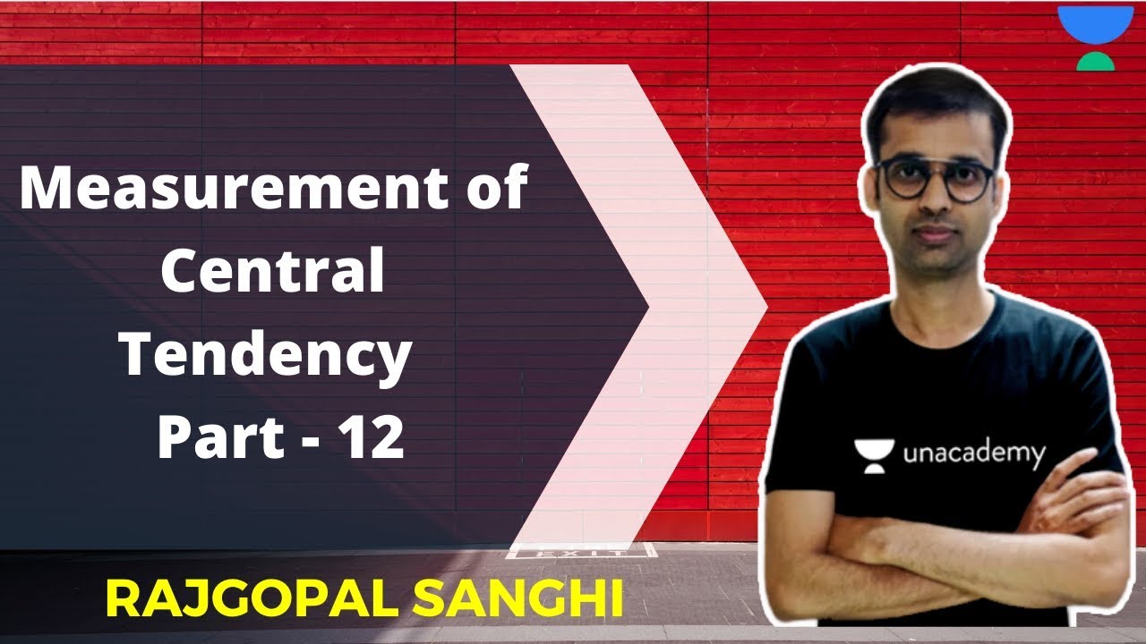 Measurement of Central Tendency | Part - 12 | JUST CA Foundation ...