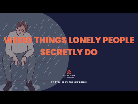 Weird Things Lonely People Secretly Do - YouTube