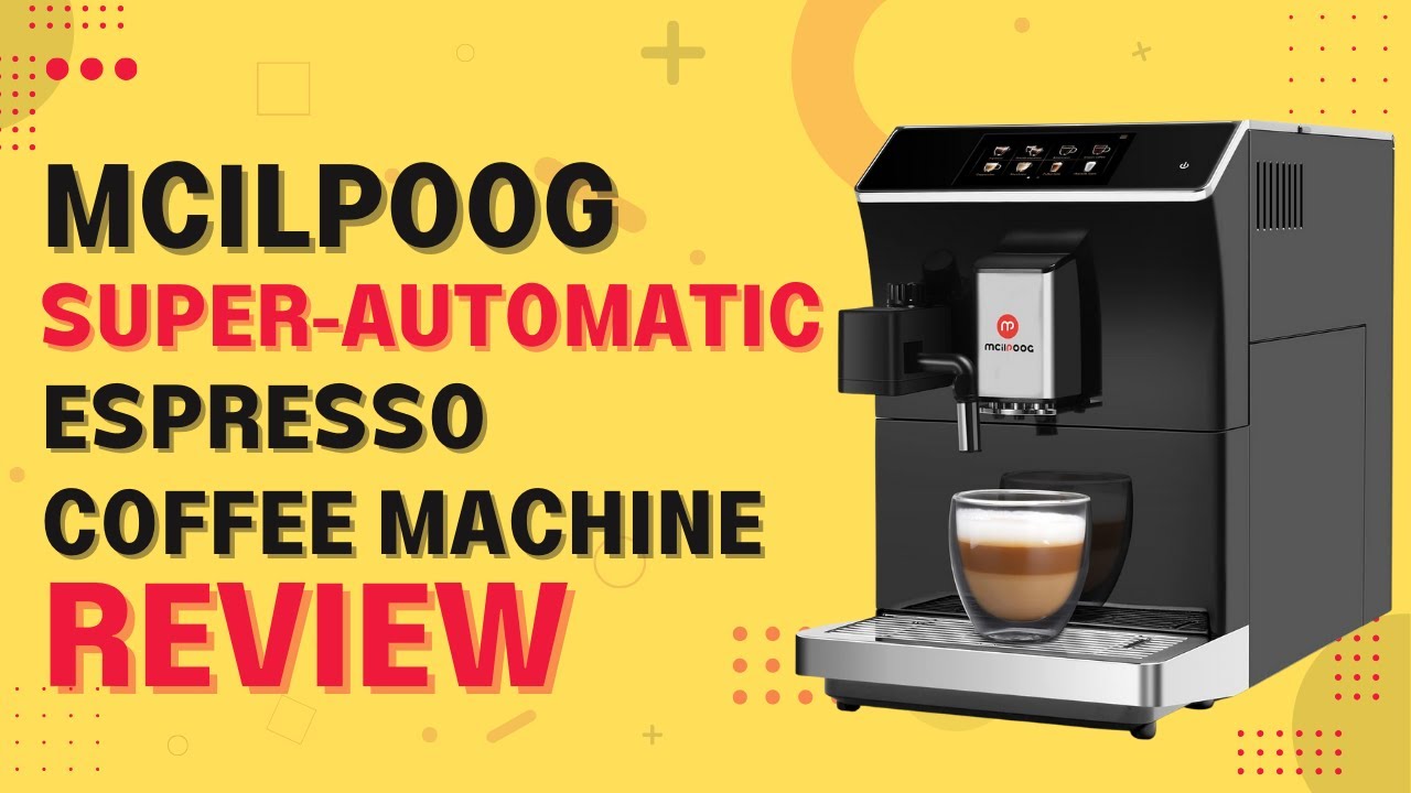 Mcilpoog WS-203 Super-automatic Espresso Coffee Machine Review (Pros ...