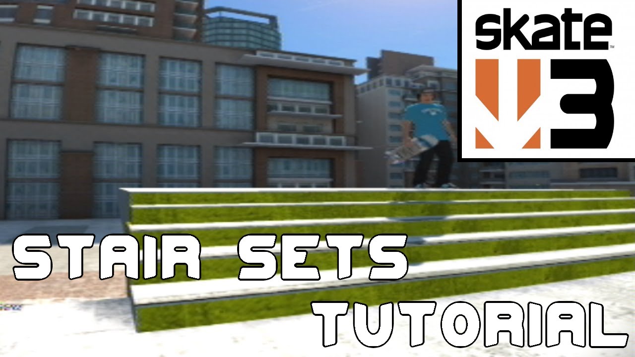 Skate 3: Tutorials - Custom Stair Sets! - YouTube