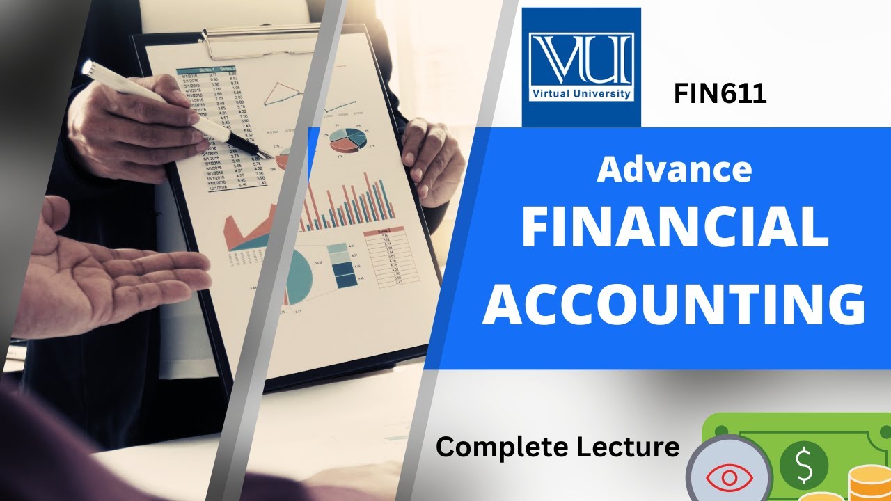 FIN611 Lecture31 | | Advance Financial Accounting |Business ...