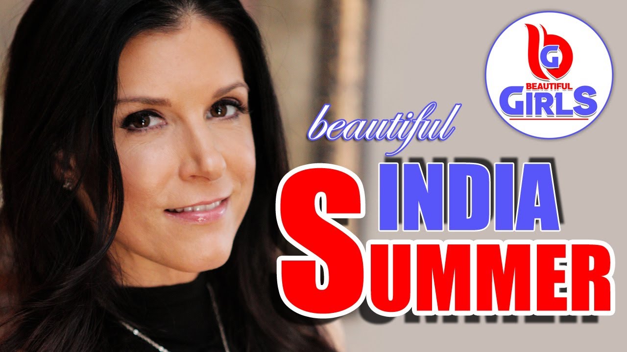 INDIA SUMMER Most Beautiful Women in the World | Prnstar - YouTube