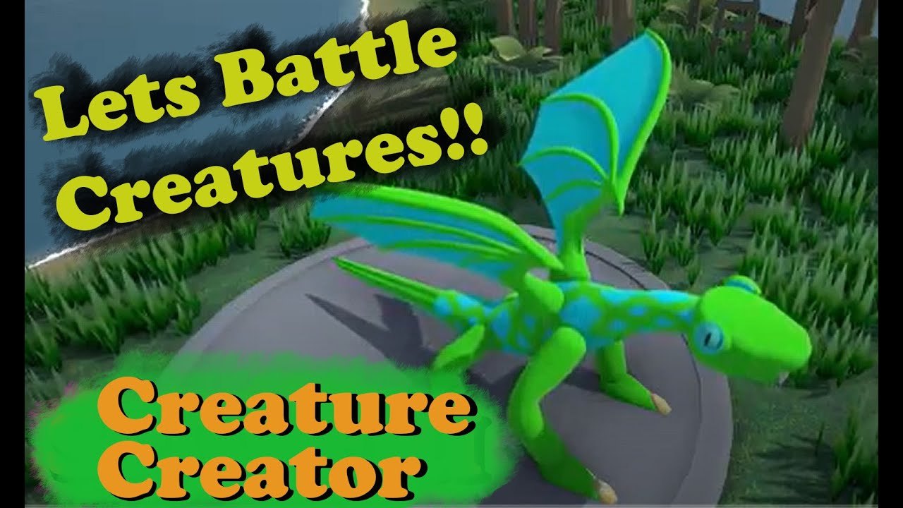 Lets Battle in Creature Creator - YouTube