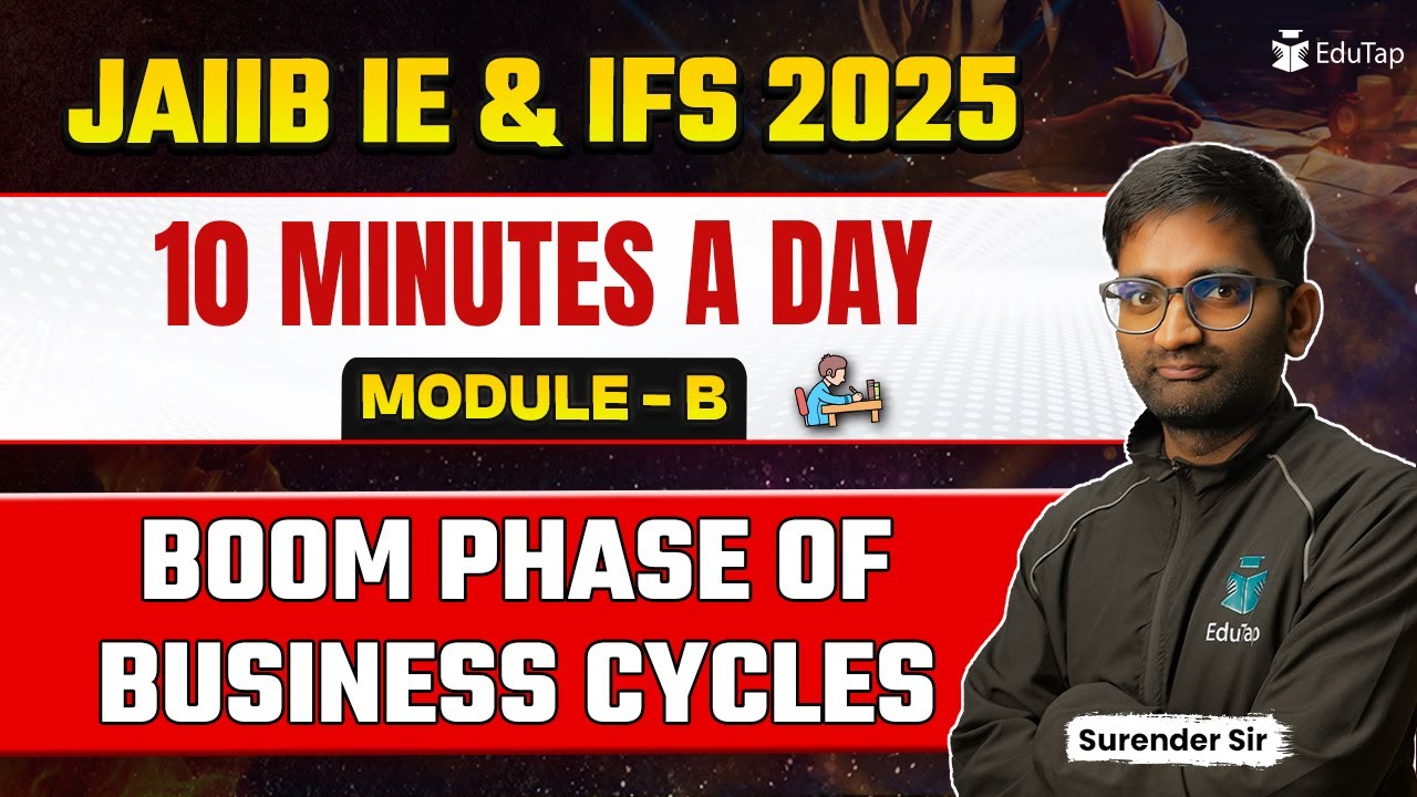 JAIIB IE and IFS Free Classes 2025 |Boom Phase of Business Cycles ...