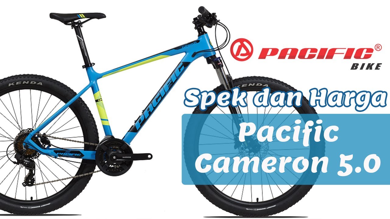 INFO LENGKAP SPEK DAN HARGA MTB PACIFIC CAMERON 5.0, BERIKUT REVIEWNYA ...