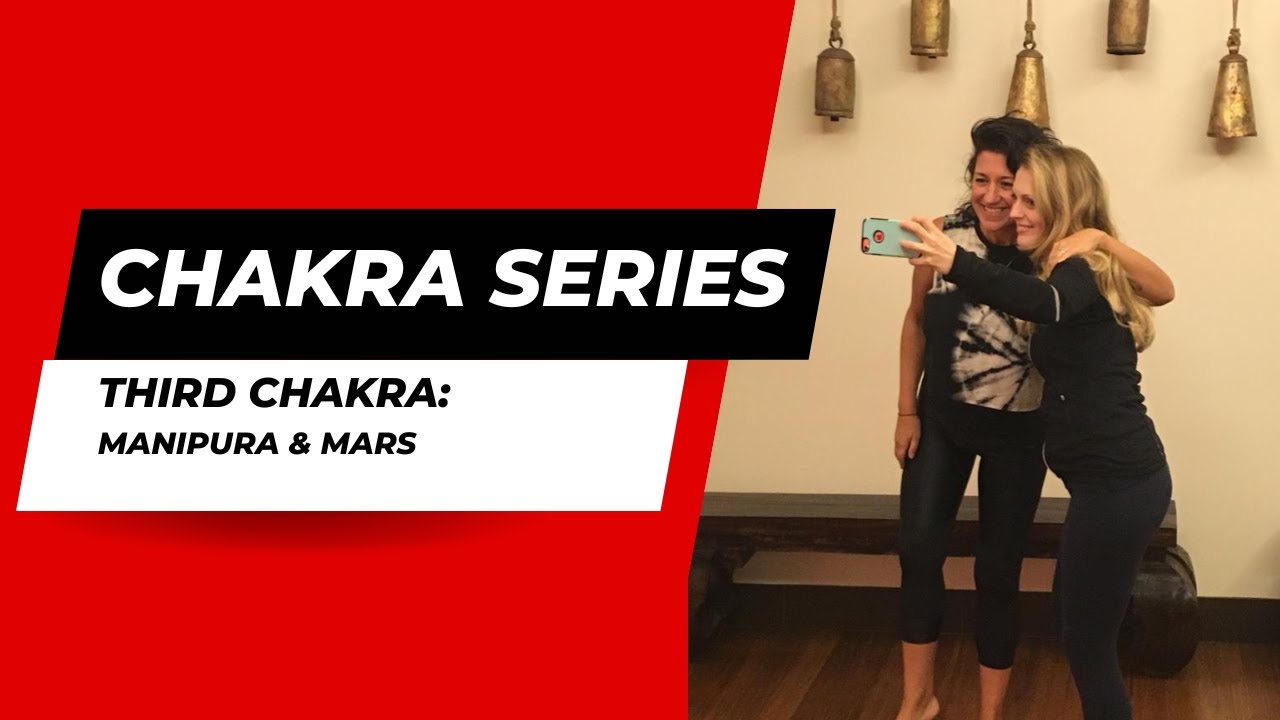 Chakra Series: Third Chakra Manipura and Mars - YouTube
