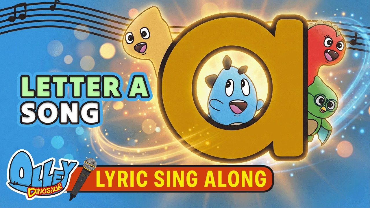 THE LETTER A SONG - Lyric Video | Olley Dinosaur | Learn Sing Explore ...