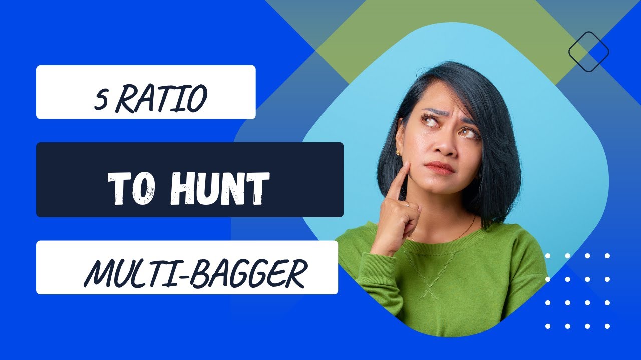5 RATIO TO HUNT MULTIBAGGER - YouTube