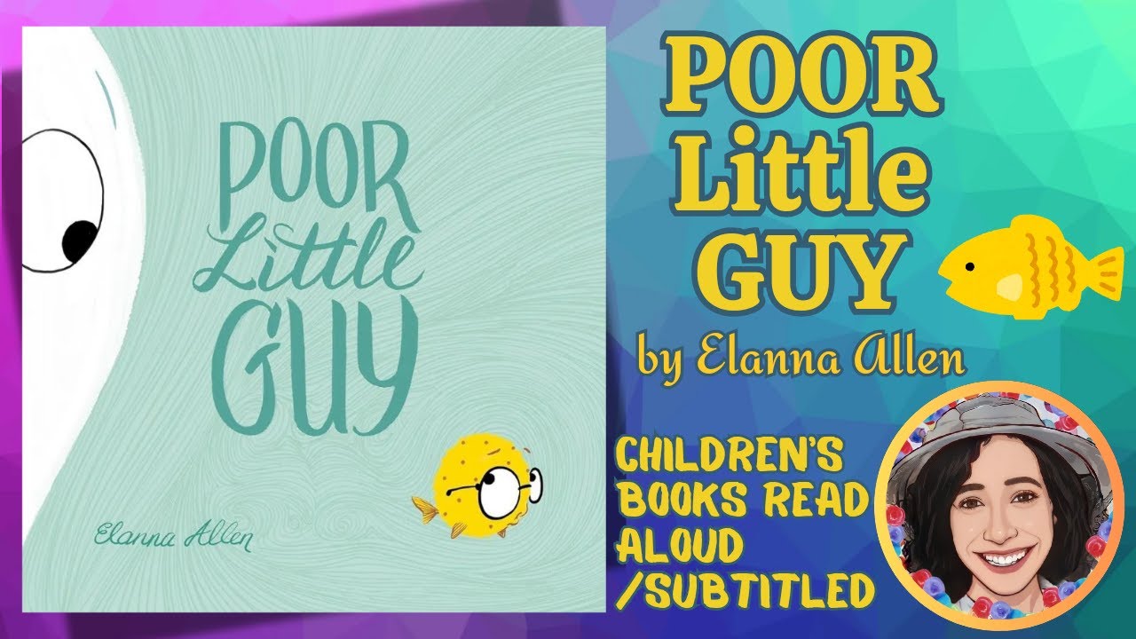 Poor Little Guy by Elanna Allen | 🔊 Children's Books Read Aloud | Emma ...