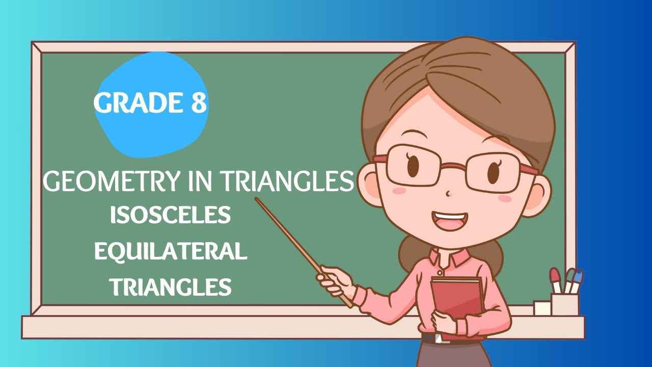 Grade 8 Geometry Isosceles equilateral triangles - YouTube