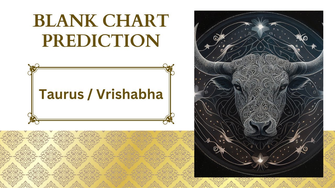 Blank chart prediction for Taurus - YouTube