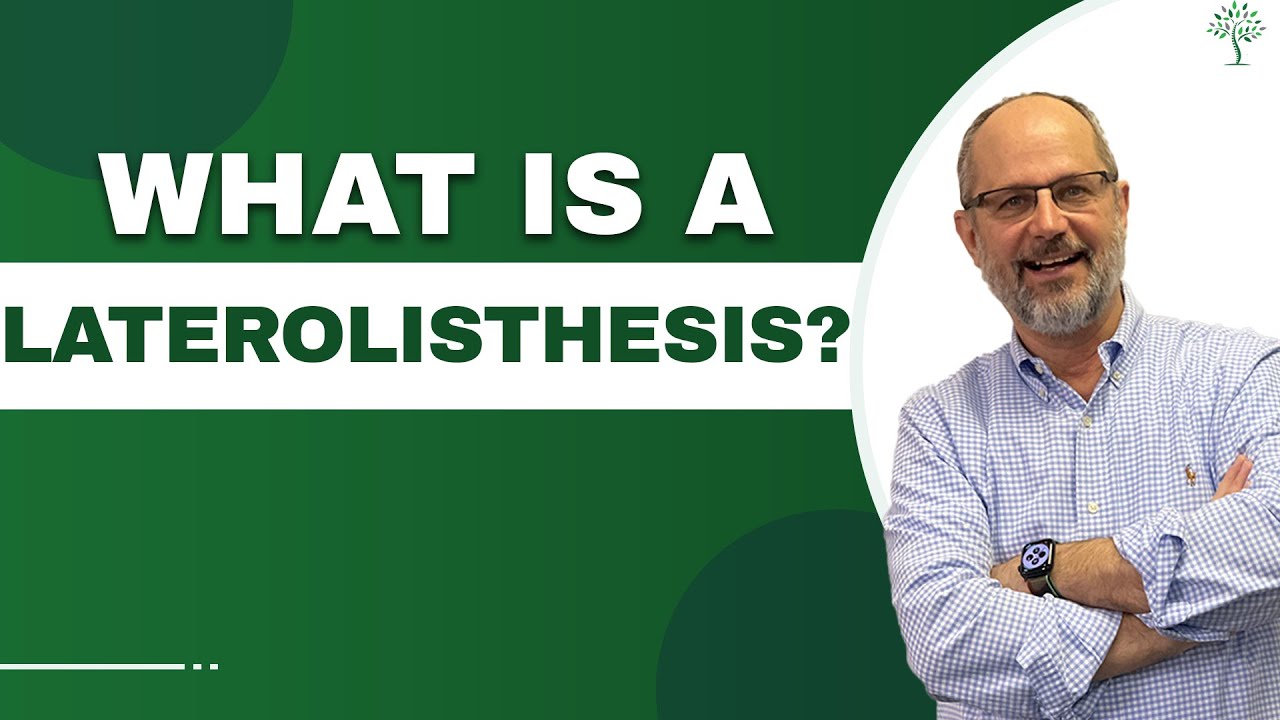 What is a Laterolisthesis, the side Slipping of Vertebrae with some ...