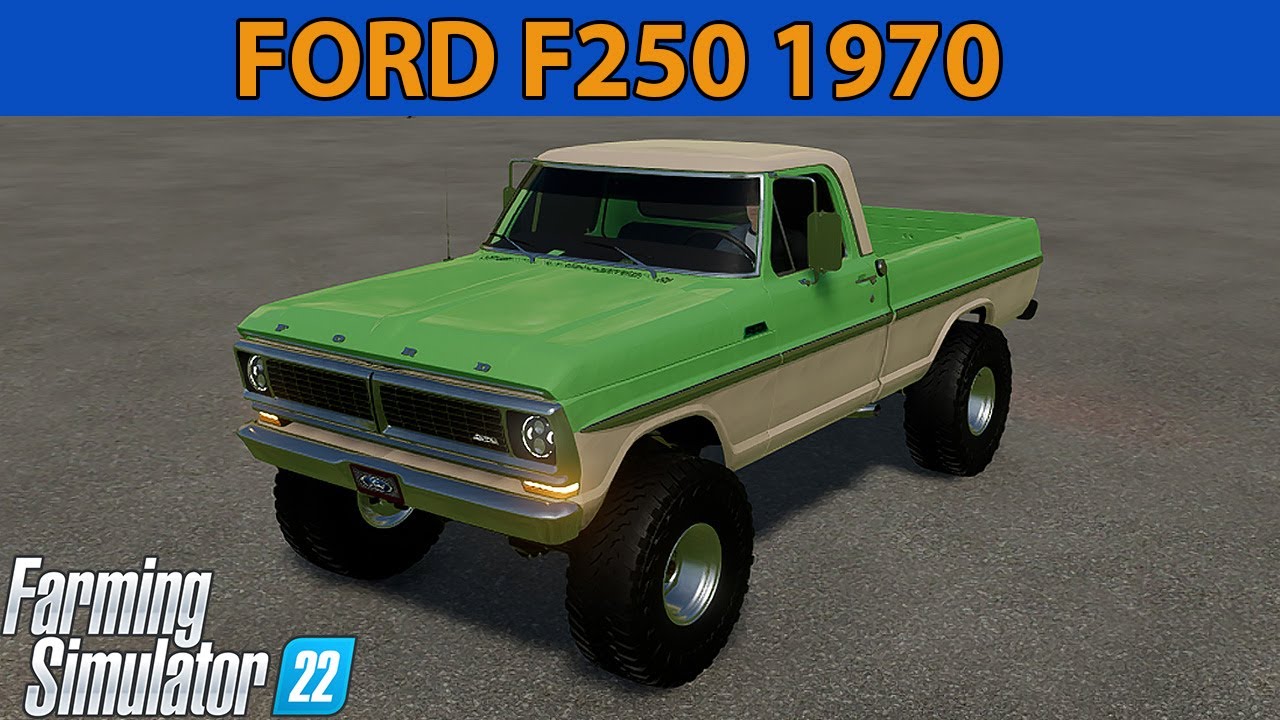 Ford F250 1970 for Farming Simulator 22 - YouTube