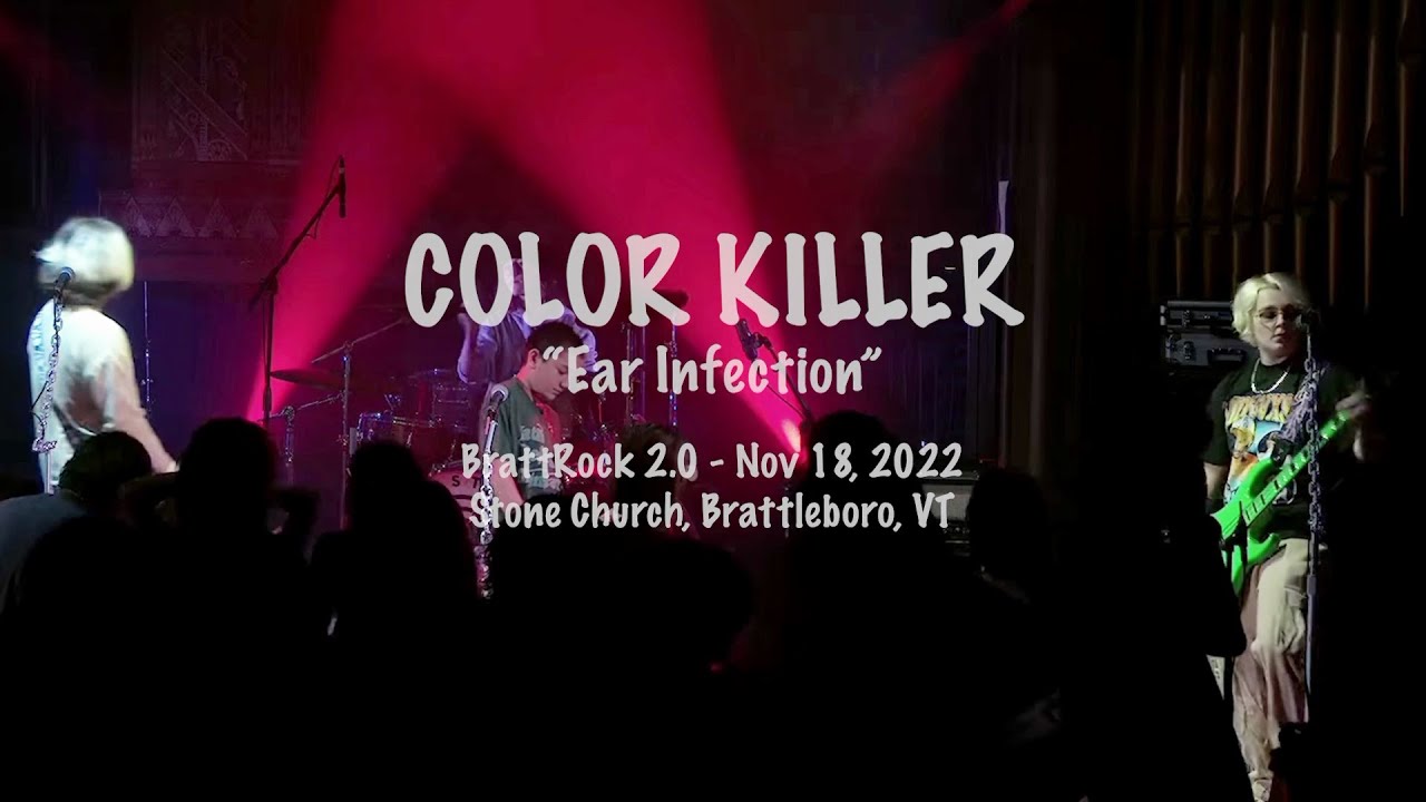Color Killer - "Ear Infection" - Stone Church - Brattleboro, VT - 11/18 ...
