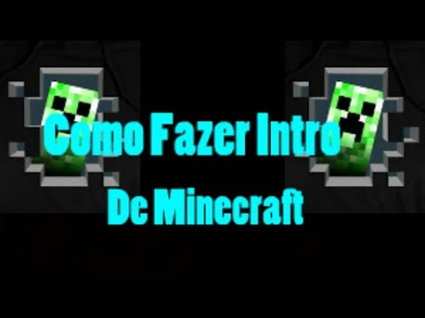 Como Fazer uma intro de minecraft pelo android - YouTube