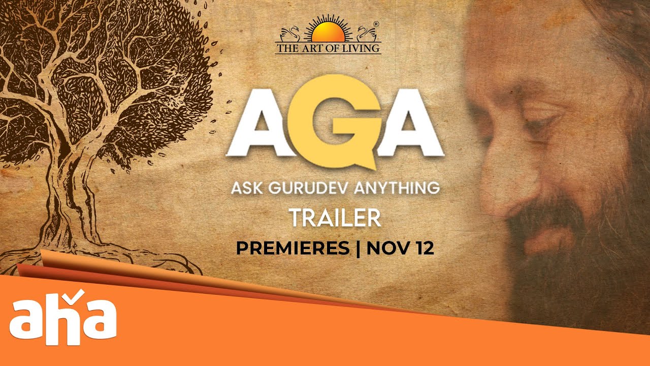 Ask Gurudev Anything trailer | Gurudev Sri Sri Ravi Shankar | Premiers on aha this Nov 12th ...