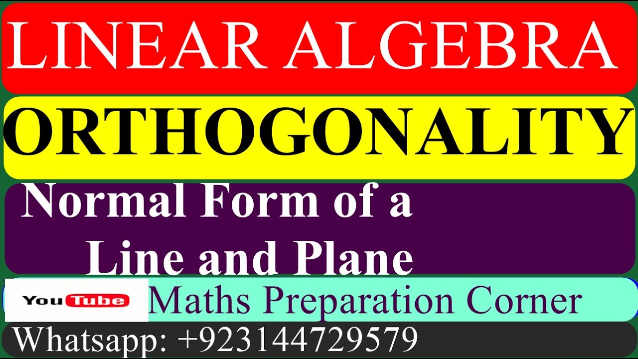 Orthogonality|| Point Normal form of a line and plane|| Examples ...