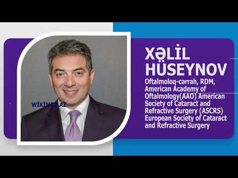 XƏLİL HÜSEYNOV OFTALMOLOQ CƏRRAH AVTOBİOQRAFİK VİDEO. WIKIMED.AZ TEQDIM EDIR. RDM.