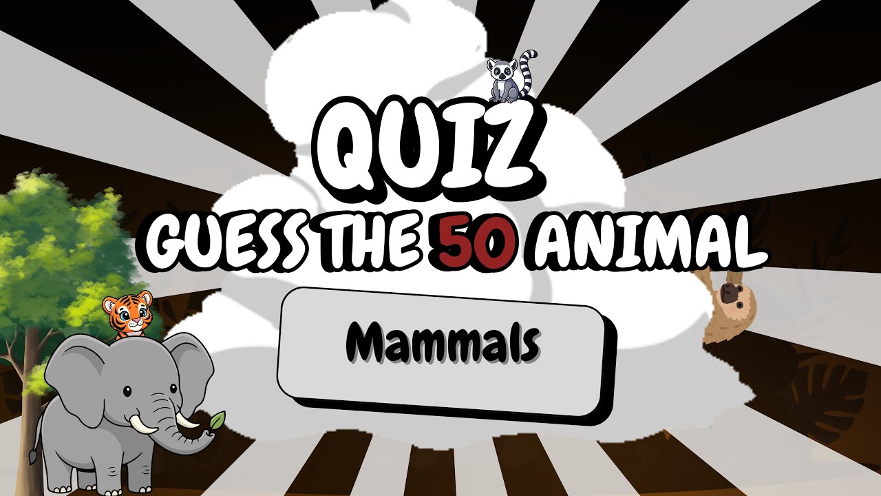 Guess the 50 Mammals Quiz | Can You Identify All Animals Correctly ...