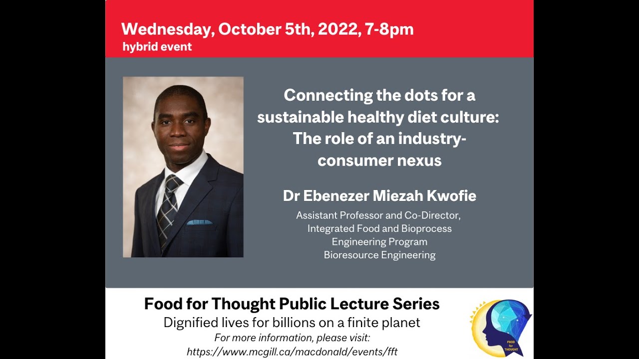 Food for Thought 2022 - Dr Ebenezer Miezah Kwofie - YouTube