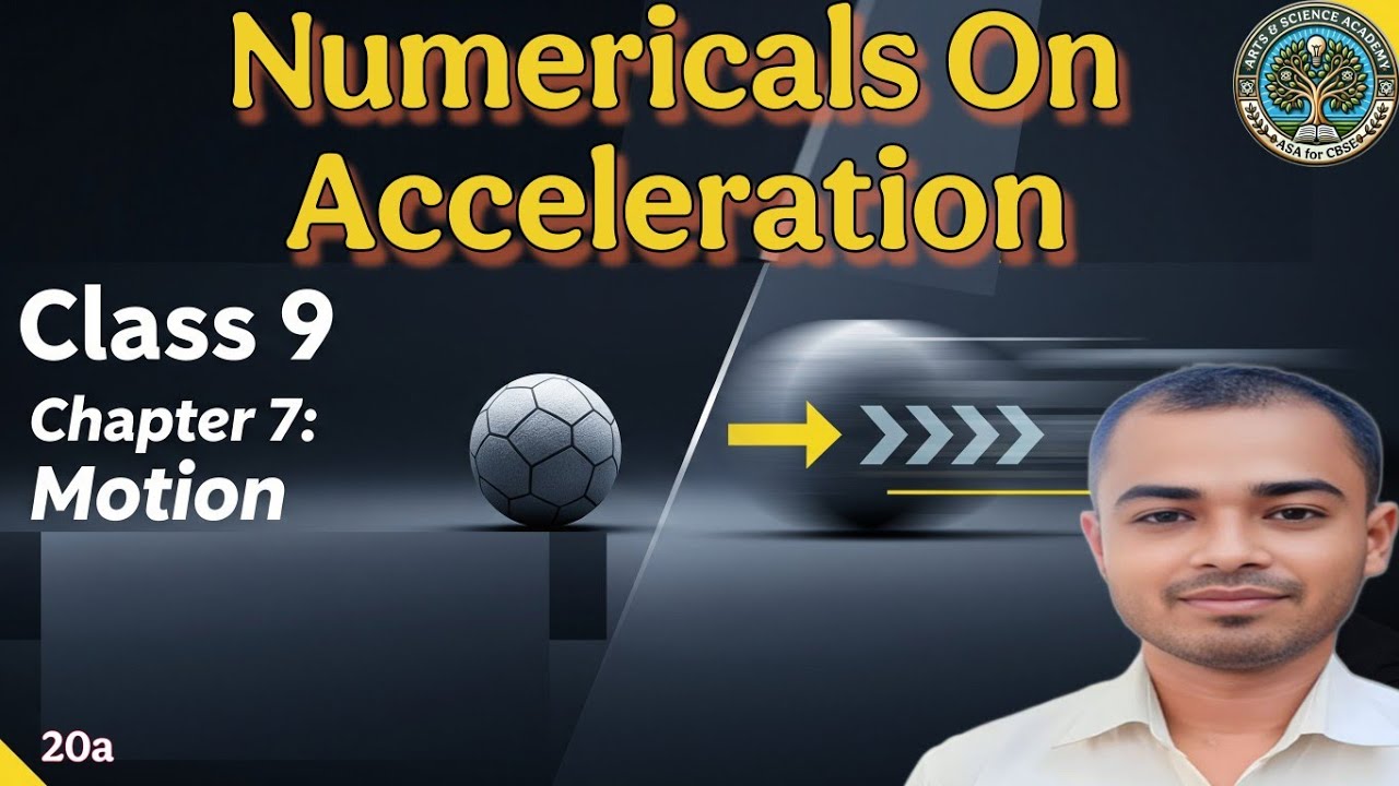 Numericals on Acceleration | Motion | Class 9 | Part-1 | NCERT ...