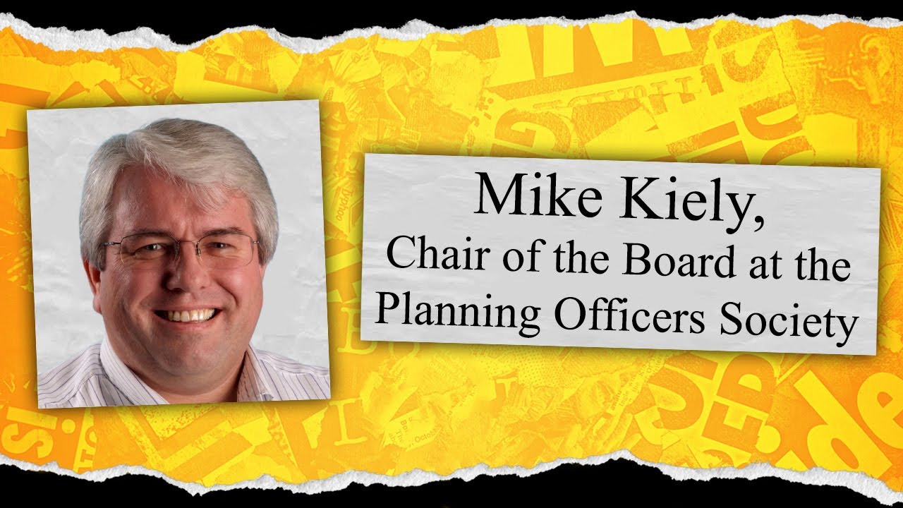 The Planning Officers Advocate: Mike Kiely, Chair of the Board ...