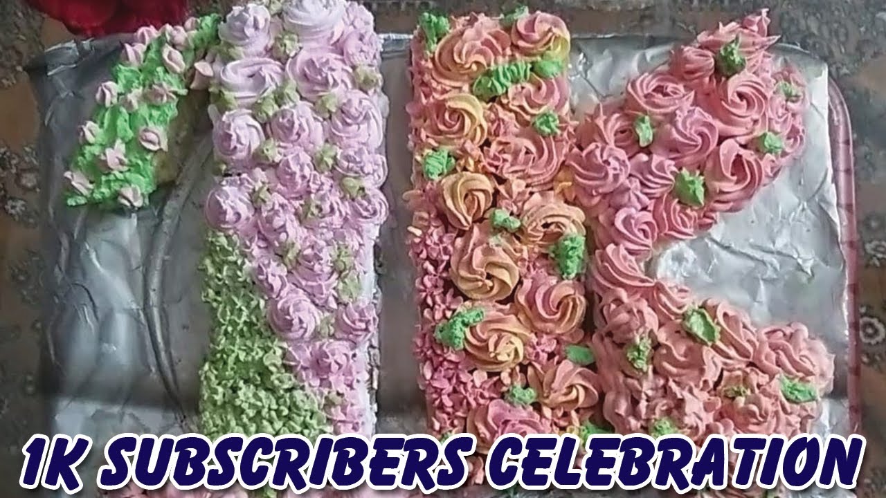 1K CELEBRATION || THANK YOU ALL FOR YOUR SUPPORT ||CAKE CUTTING||1K ...
