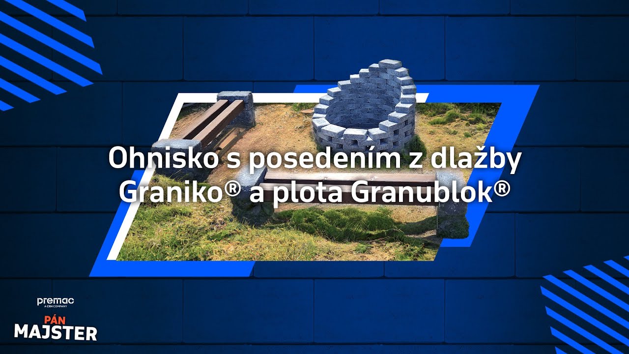 Premac x Pán Majster - ohnisko s posedením z dlažby Graniko® a plota Granublok® - YouTube
