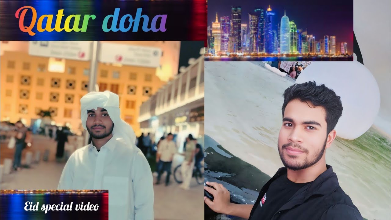 QATAR DOHA EID SPECIAL VIDEO Ayubrms - YouTube