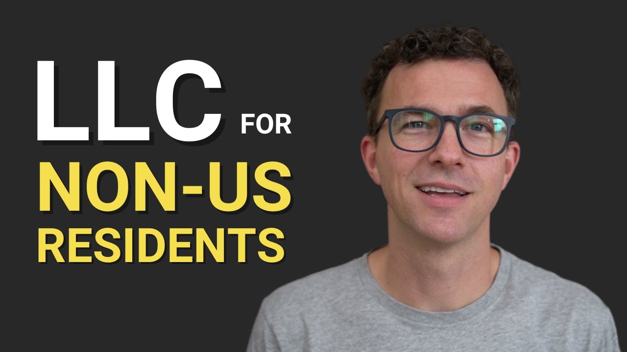 LLC for Non-US Residents: How to Open an LLC in the USA - YouTube