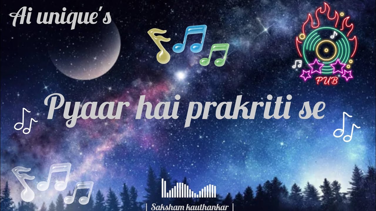 II "Pyaar hai prakriti se'' ll new release ll created by suno ai ll ...