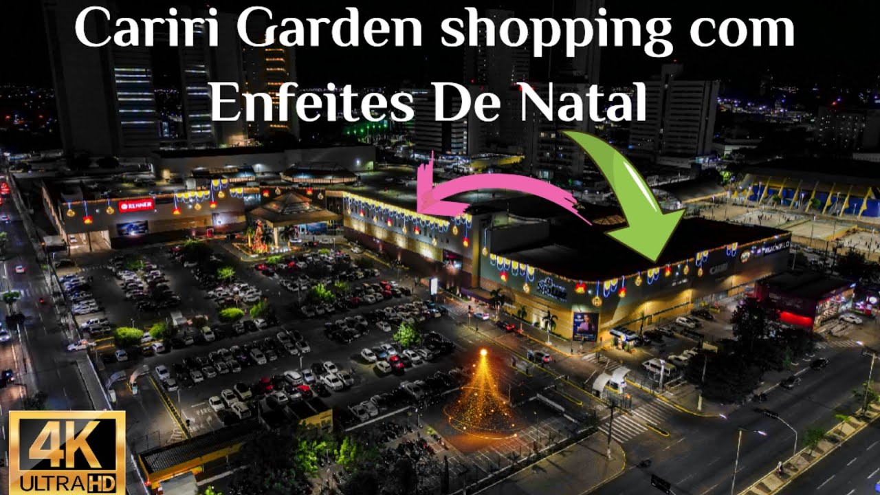 Cariri Garden shopping com Enfeites De Natal - YouTube