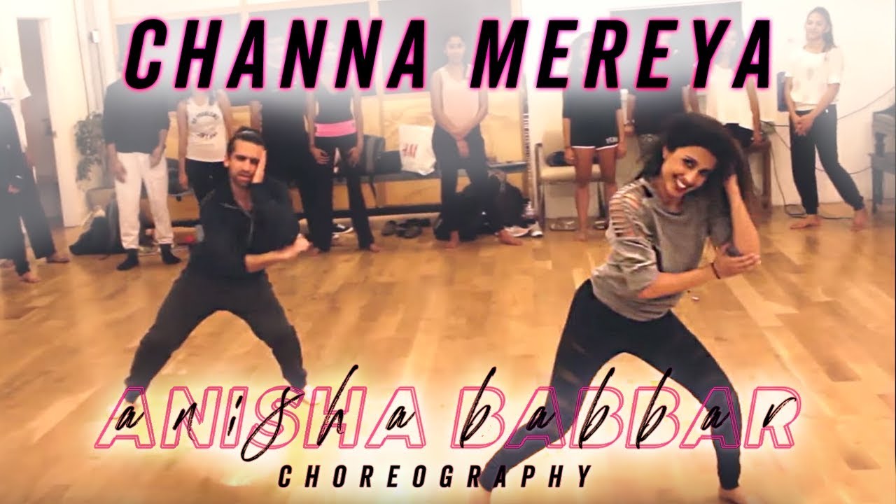 Channa Mereya Remix (DJ Chetas) | Anisha Babbar Choreography ...