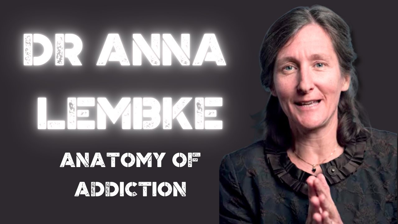Dr. Anna Lembke Anatomy of Addiction - YouTube