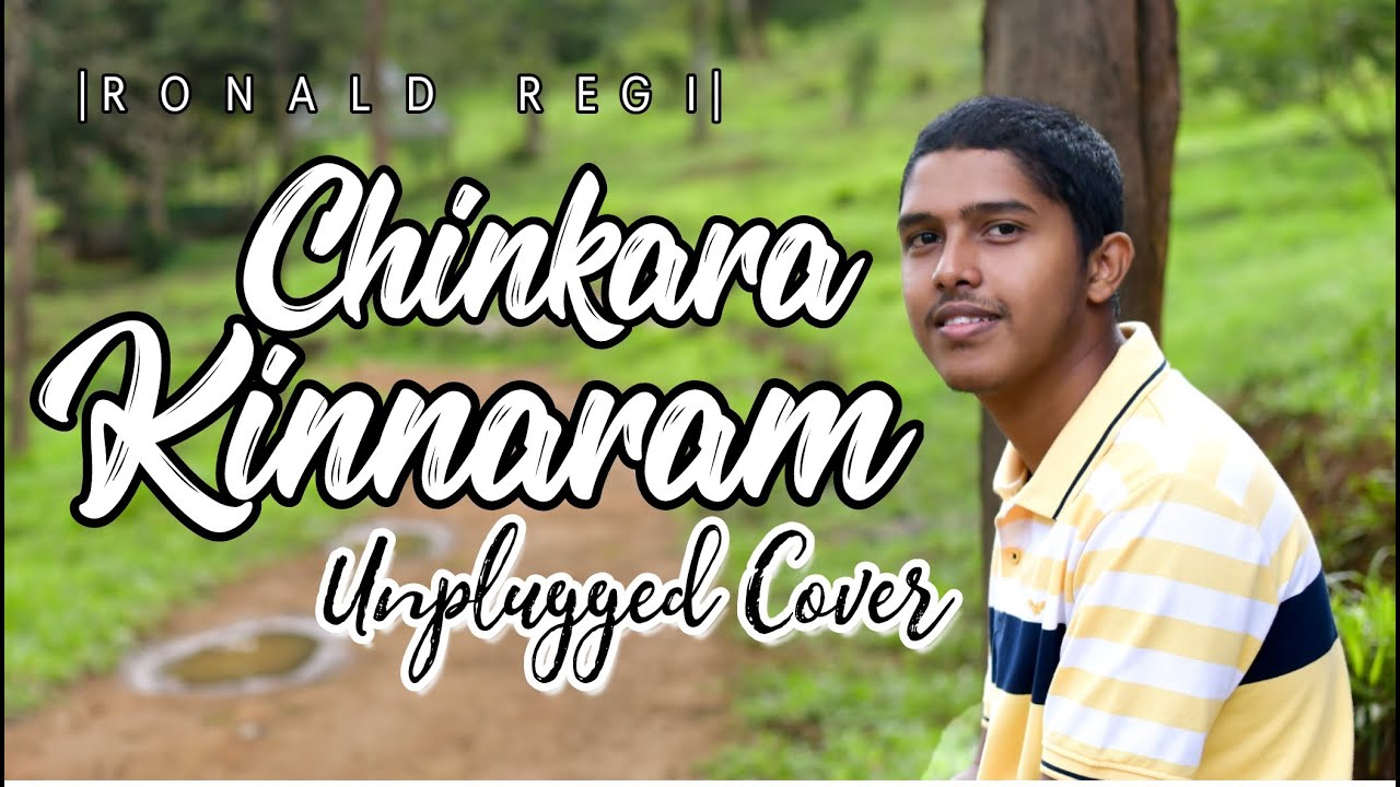Chinkara Kinnaram | Unplugged Cover | Ronald Regi | Minnaram | | Roma ...