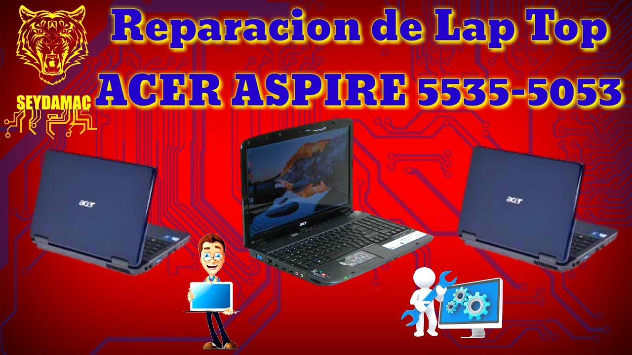 Reparacion ACER ASPIRE 5535-5053 - YouTube