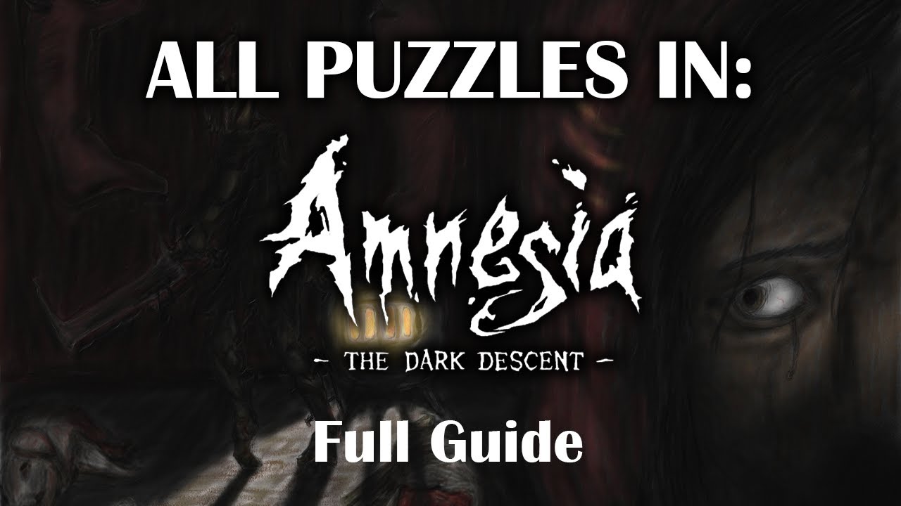 Guide To ALL PUZZLES in Amnesia: The Dark Descent - YouTube