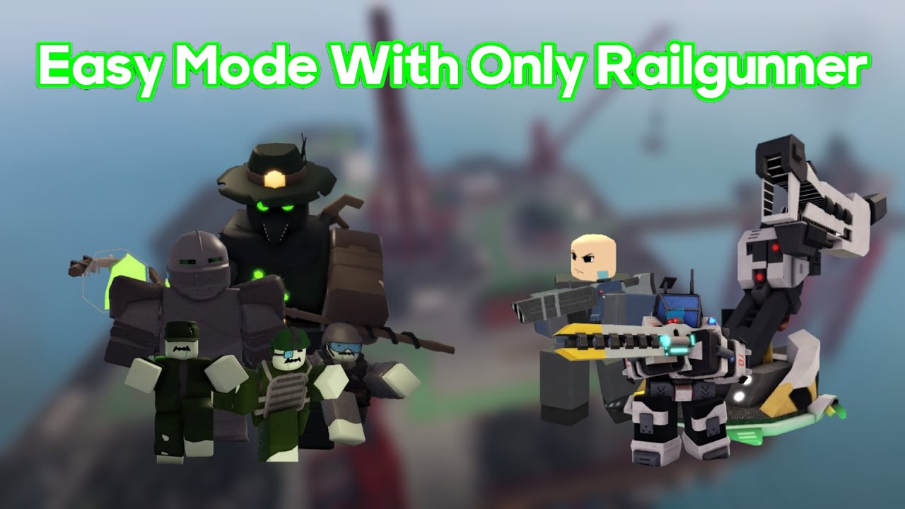 Easy Mode With Only Railgunner in TDX - YouTube