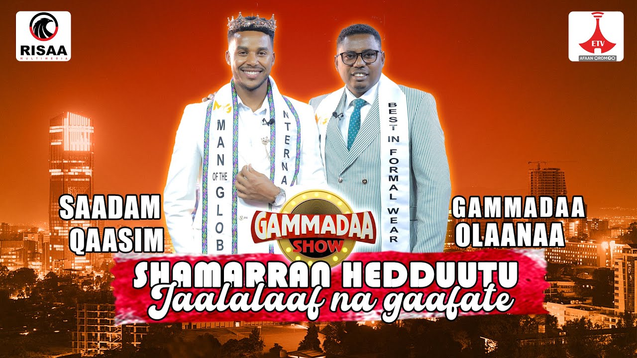 "Shamarran Hedduutu Jaalalaaf Na Gaafate" Model Sadaam Qaasim on # ...