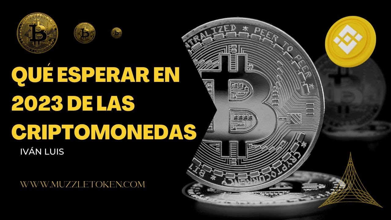 Qué esperar en 2023 de las criptomonedas #muzzle #muzzletoken #btc ...