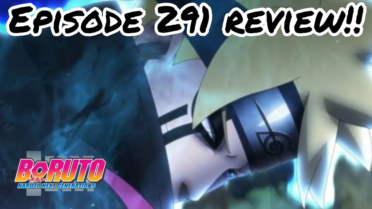 MOMOSHIKI TOOK BORUTO BODY! BORUTO EPISODE 291 REVIEW!! - YouTube