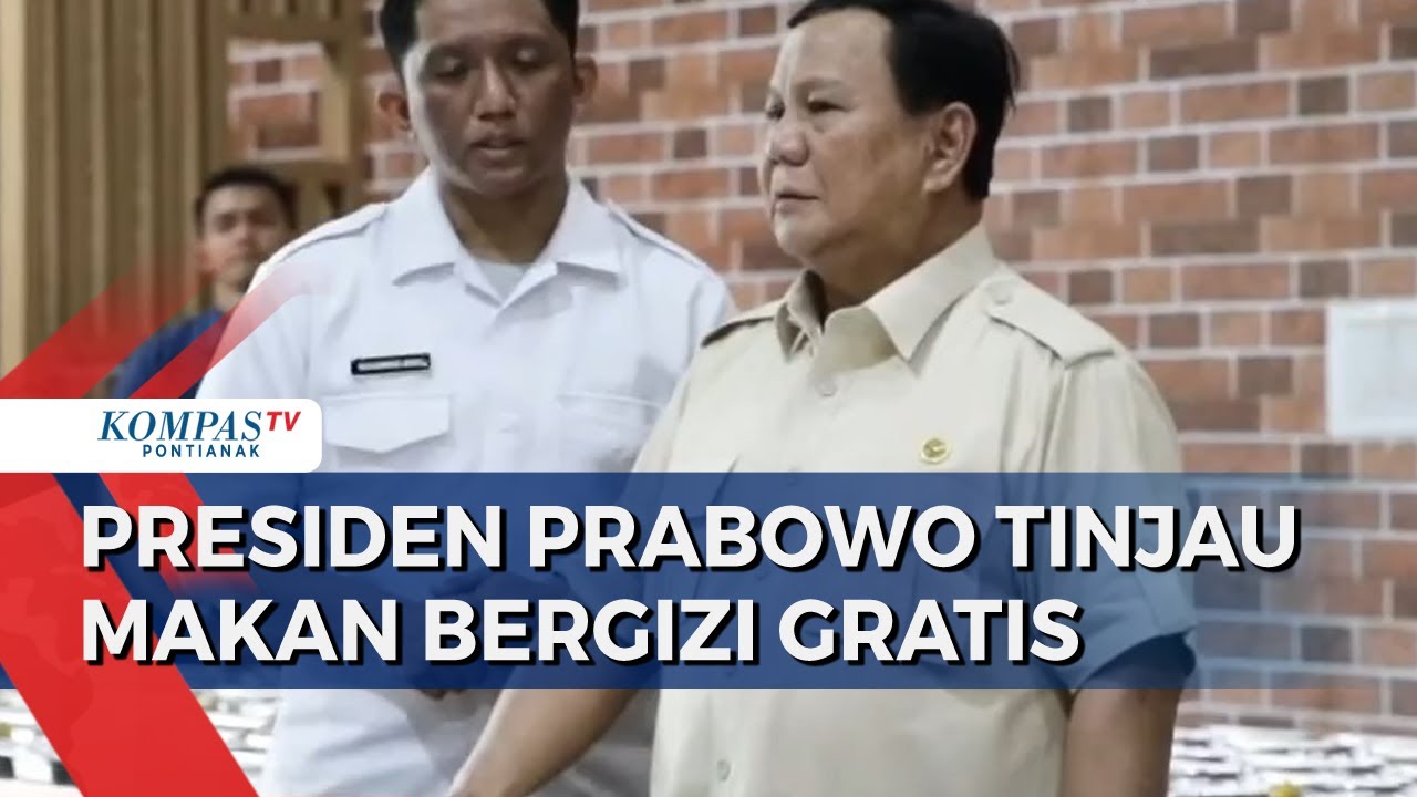 Perdana! Presiden Prabowo Tinjau Makan Bergizi Gratis di Sekolah & Dapur Umum MBG - YouTube