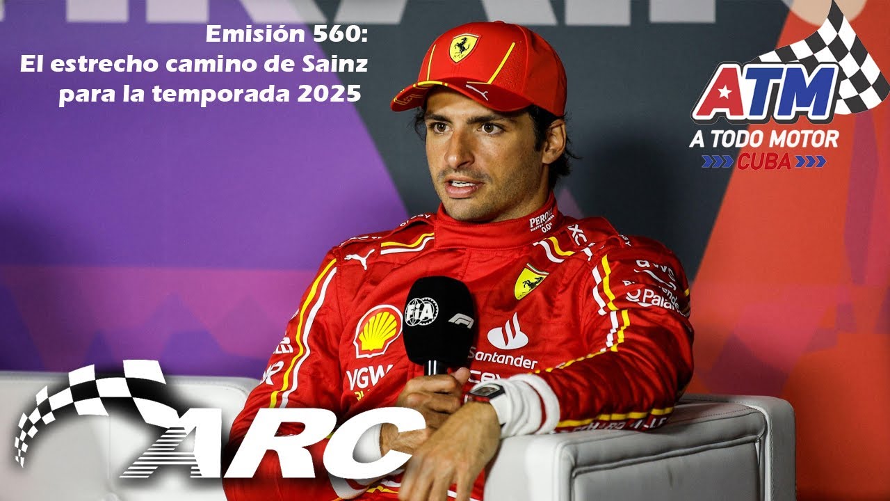 A Todo Motor Cuba: Emisión 560. El estrecho camino de Sainz para la ...