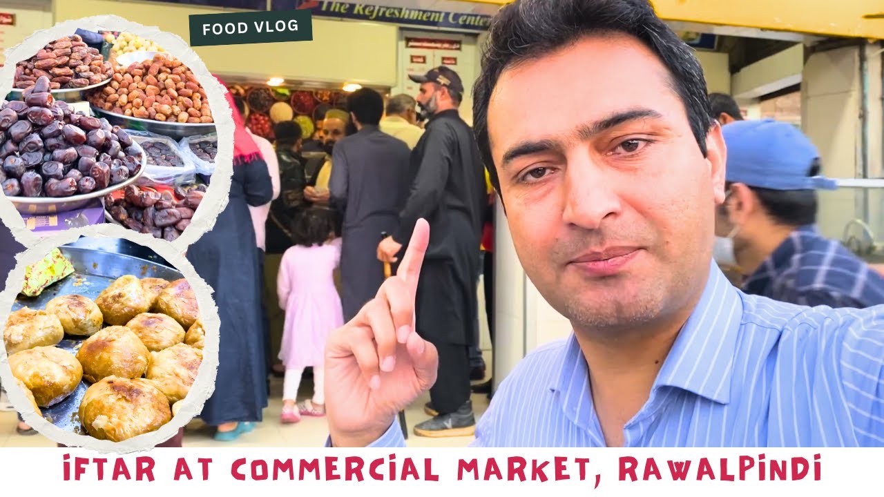 Iftar at Refreshment Center Commercial Market Rawalpindi | Food Vlog ...
