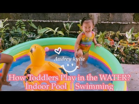 HOW TODDLERS PLAY IN THE WATER | INDOOR POOL|SWIMMING| Audrey kylie ...