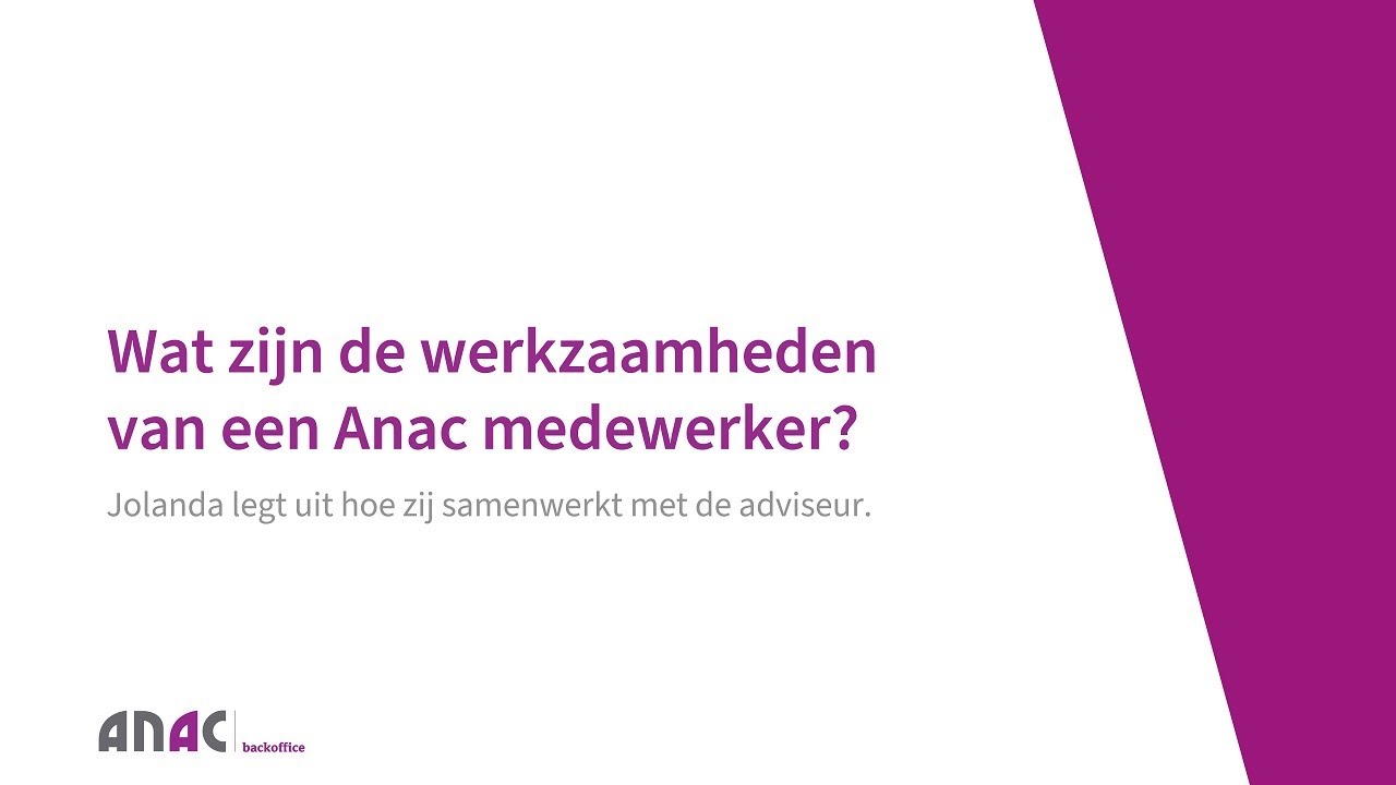 Full BackOffice Anac. Wat zijn de werkzaamheden van een Anac medewerker? - YouTube