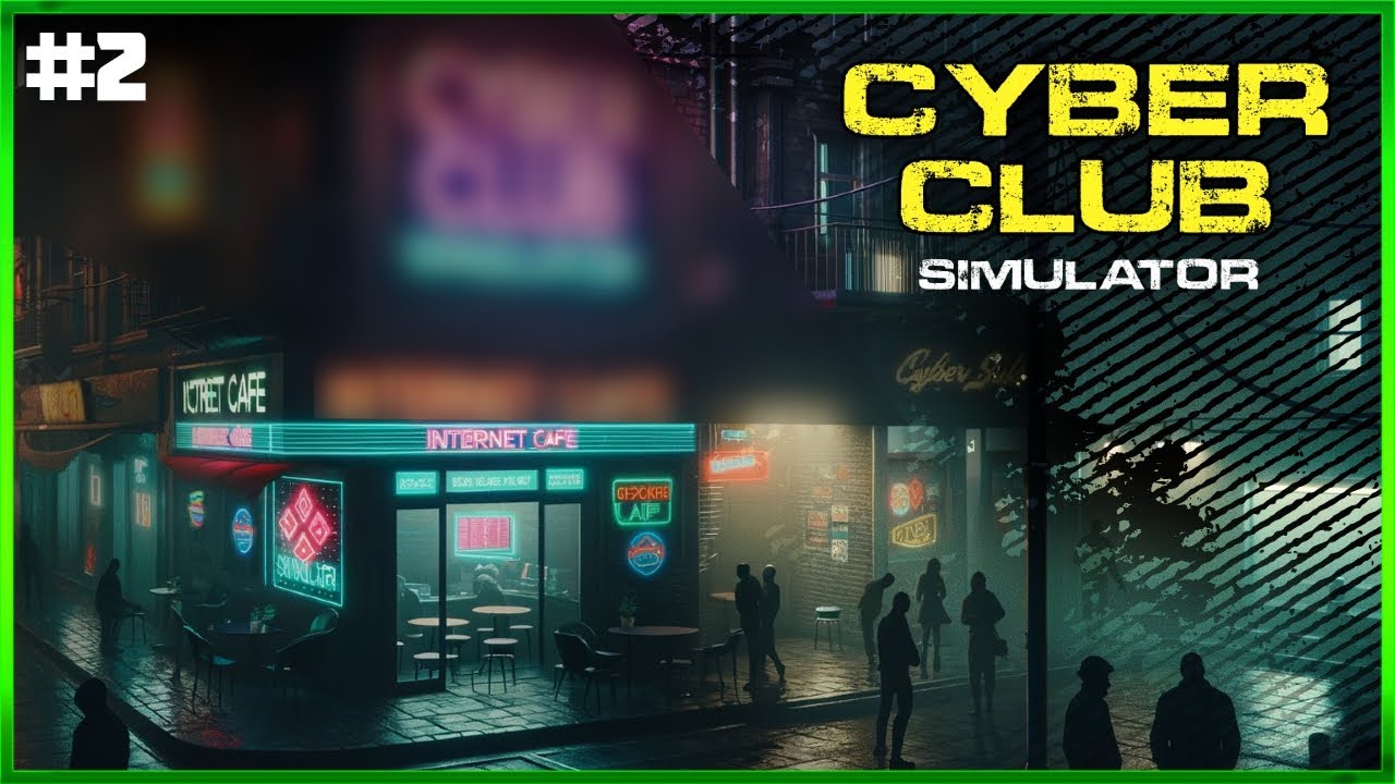 CYBER CLUB SIMULATOR - Early Access - Setting Up Our Internet Cafe ...