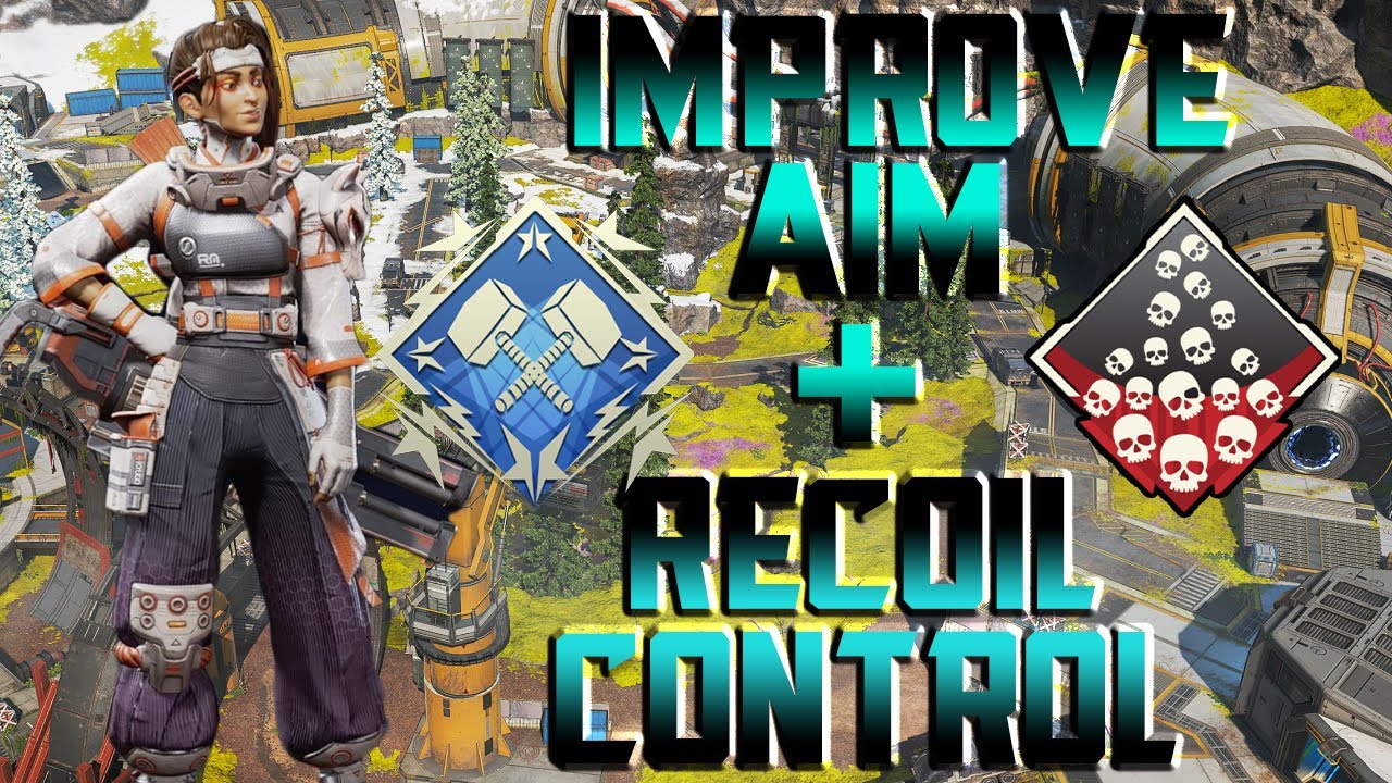 How to Improve Aim And Recoil Control In Apex Legends Season 9 Legacy ...