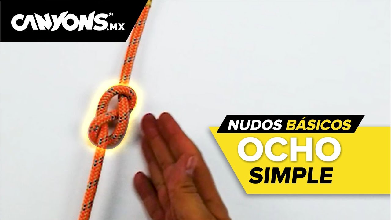 Nudo Ocho simple "Canyons.mx" - YouTube